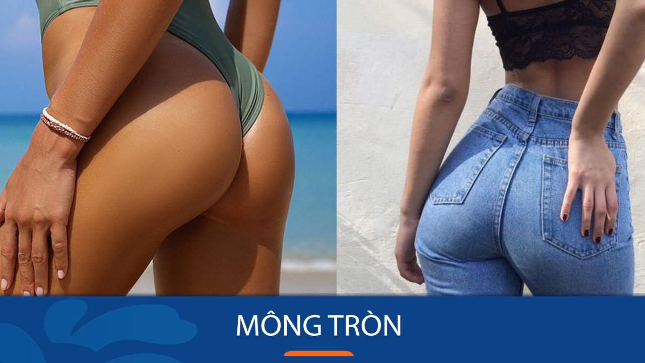 Mông tròn là gì? Những cách để sở hữu vòng 3 căng tròn quyến rũ